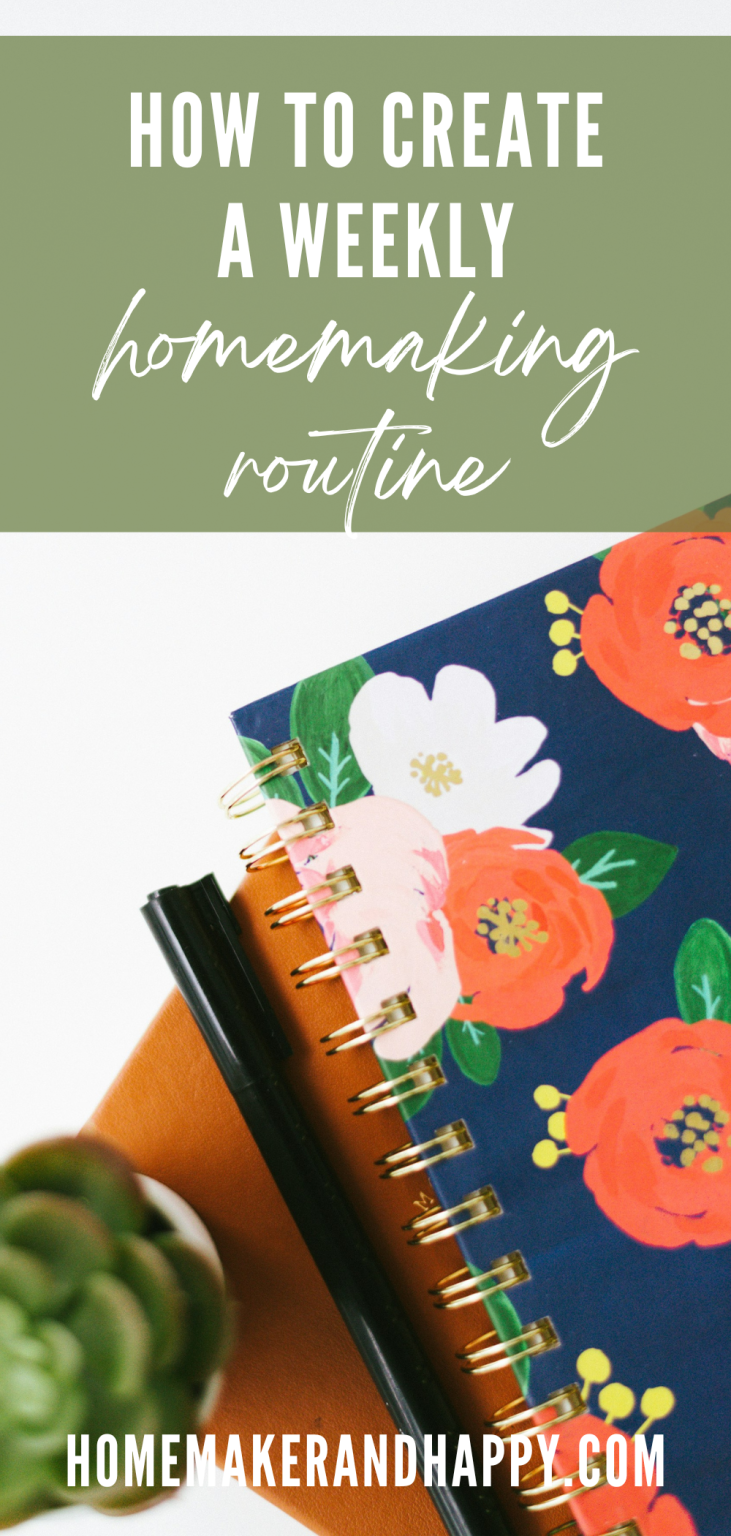 Sample Weekly Homemaking Routine (To Get it All Done) - Homemaker and Happy