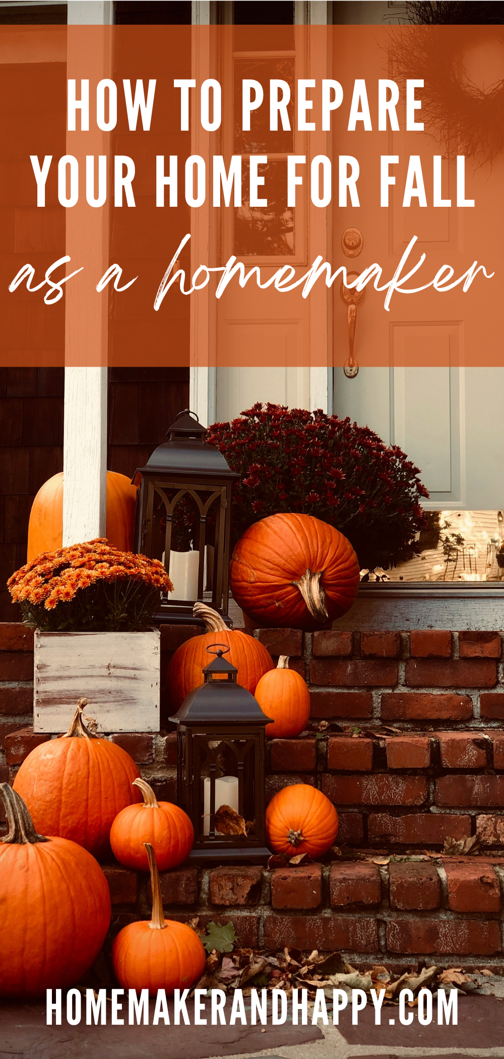 Prepare Your Home for Fall - Free Checklist for Homemakers - Homemaker ...