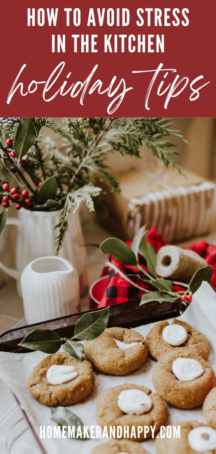 17 Tips for How to Reduce Stress During Holiday Cooking - Homemaker and ...